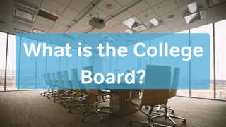 What is the College Board?