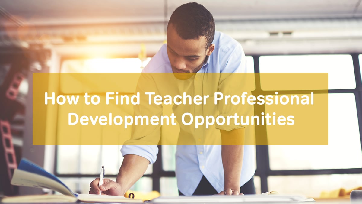 How to Find Teacher Professional Development Opportunities