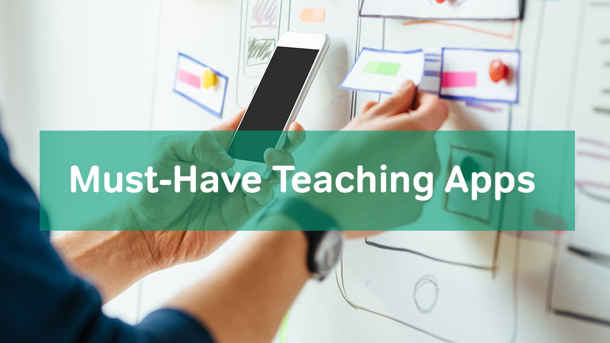 Must-Have Teaching Apps